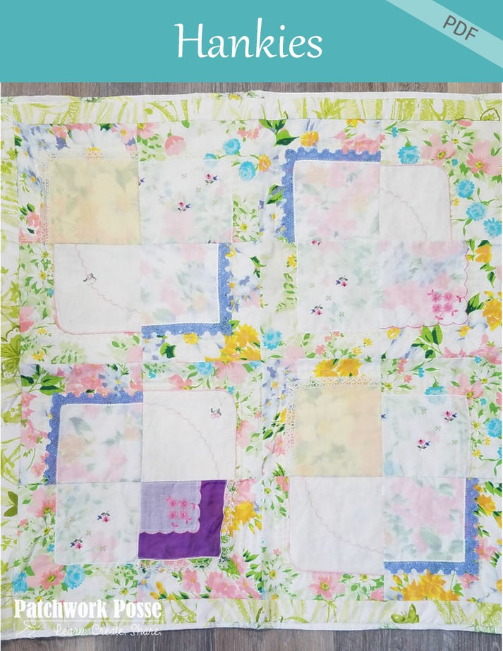 Hankie Quilt Pattern – Patchwork Posse