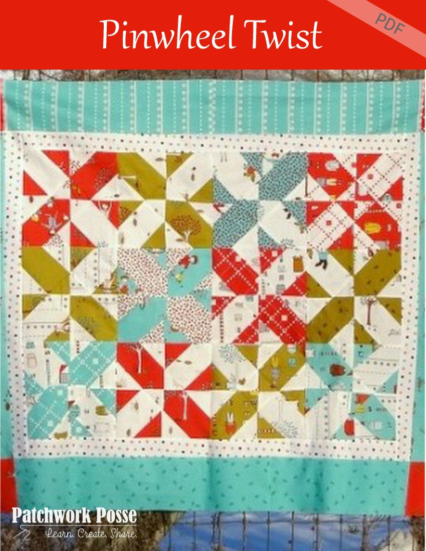Pinwheel Twist Quilt Pattern – Patchwork Posse